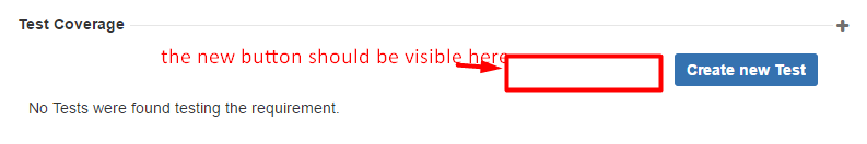 Xray 1690 Create A Always Visible Button On Requirement Test Coverage For Linking Tests To