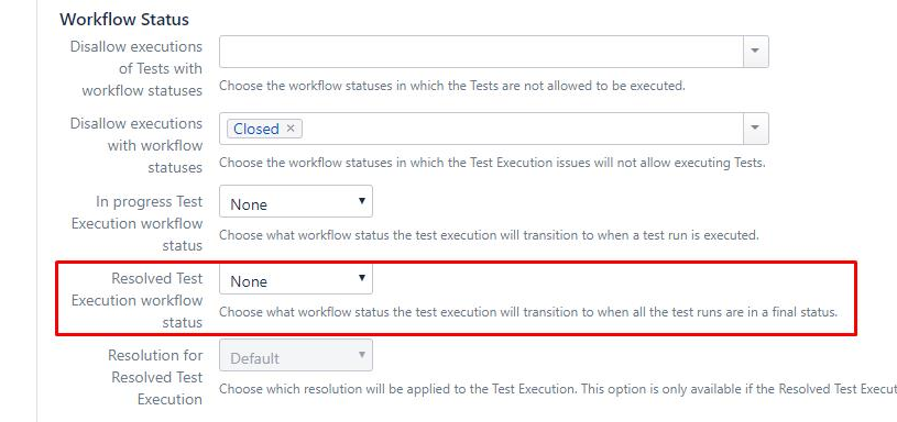 Xray 4887 As A User I Need More Options On The Resolve Test Execution Workflow Status Tool